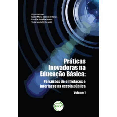 Pr Ticas Inovadoras Na Educa O B Sica