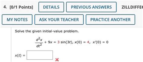 solved solve the given initial value problem d2x dt2 9x