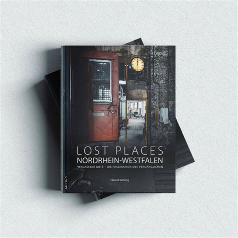 Lost Places In Nordrhein Westfalen Daniel Boberg