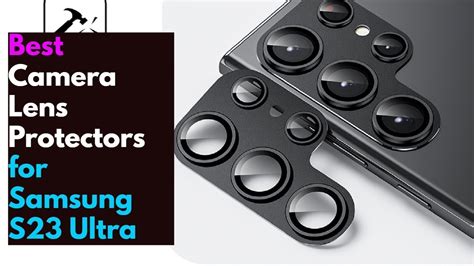 Top 4 Best Samsung Galaxy S23 Ultra Camera Lens Protector YouTube