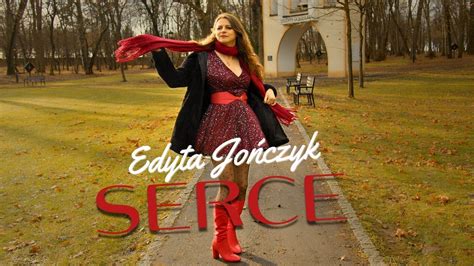 Edyta JOŃCZYK Serce Tekst Piosenki Disco Polo info