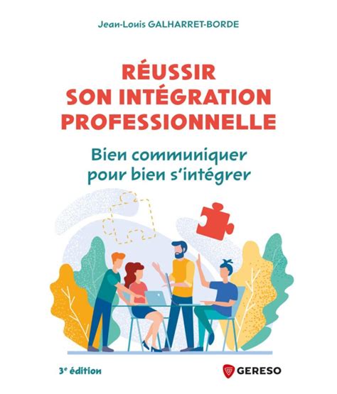 Livre Réussir son intégration professionnelle des conseils pour