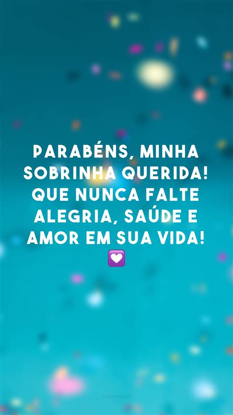 Frases De Anivers Rio Para Sobrinha Perfeitas Para Sua Filha Do Cora O
