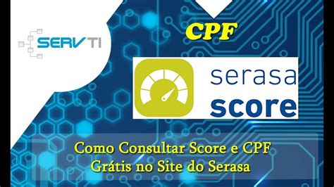 Como Consultar Score e CPF Grátis no Site do Serasa YouTube