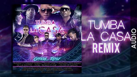 ALEXIO Tumba La Casa Remix ft Daddy Nicky Jam Arcangel Ñengo Flow