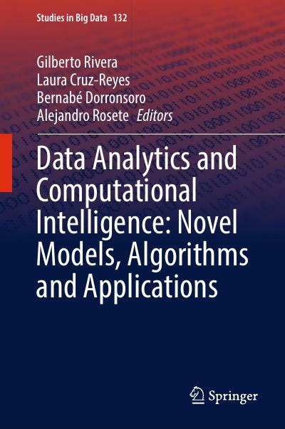 Data Analytics And Computational Intelligence Novel Models Algorithms