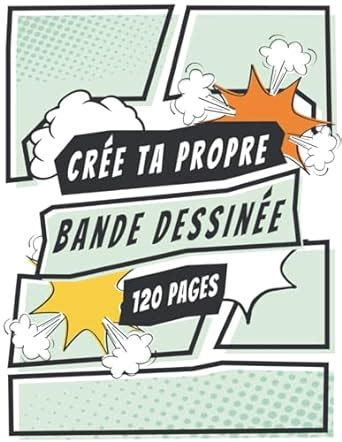 Crée ta propre bande dessinée 120 planches de BD vierges pour adultes