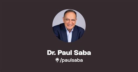 Dr Paul Saba Instagram Facebook Linktree