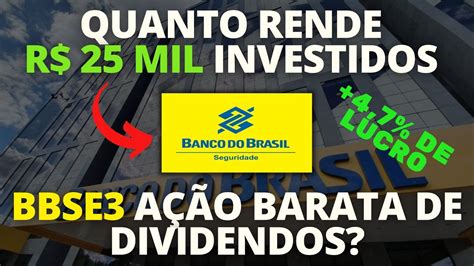 BBSE3 QUANTO RENDE DE DIVIDENDOS 25 MIL REAIS INVESTIDOS EM AÇÕES DA