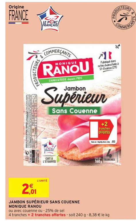 Promo Jambon Supérieur Sans Couenne Monique Ranou chez Intermarché