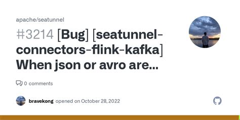 Bug Seatunnel Connectors Flink Kafka When Json Or Avro Are Selected