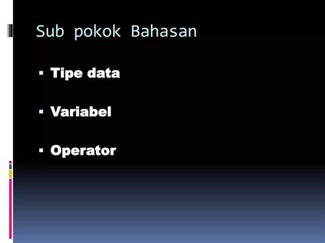Ppt Tipe Data Variabel Operator Ppt