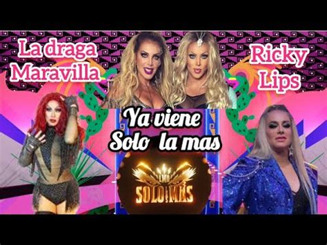 SOLO LA MAS YA ESTA MUY SERCA LA DRAGA MARAVILLA LORENA HERRERA Y