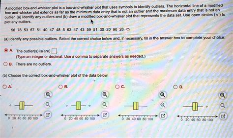 Solved A Modified Box And Whisker Plot Is A Box And Whisker Plot That