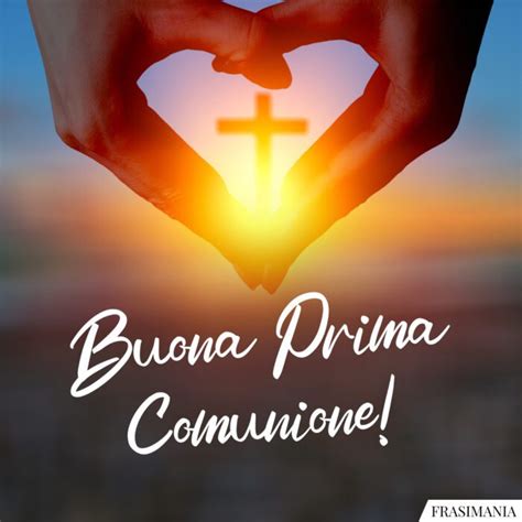 Buona Prima Comunione Auguri Buona Prima Comunione