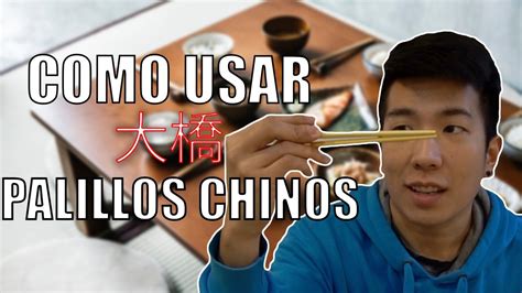 COMO USAR PALILLOS CHINO Pablo Matsumoto YouTube