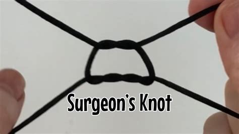 How To Tie A Surgeons Knot Youtube