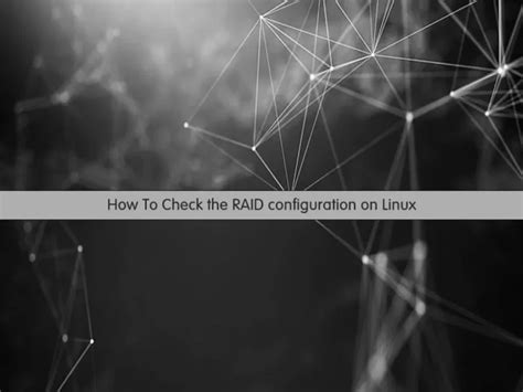 Check Raid Configuration On Linux Quick Guide Orcacore