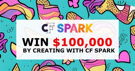December Win Up To 100K In Prizes By Creating With CF Spark