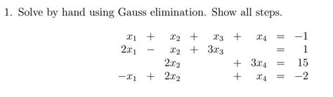 solved 1 solve by hand using gauss elimination show all