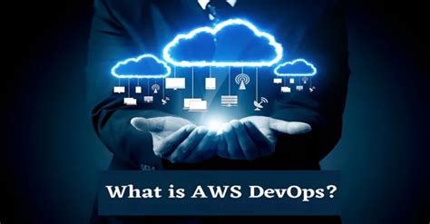 what is aws devops aws devops tools how upscale