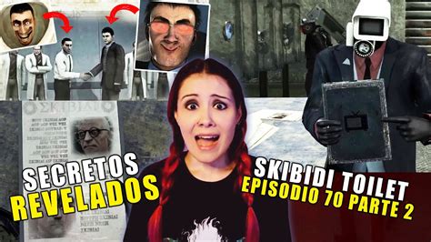 REVELADO El ORIGEN De Los SKIBIDI TOILETS SKIBIDI TOILET EPISODIO 70