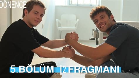 Dönence 5 Bölüm 2 Fragmanı YouTube