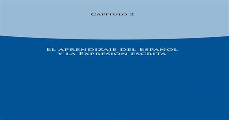 El Aprendizaje Del Espa Ol Y La Expresi N Escrita Dujeron