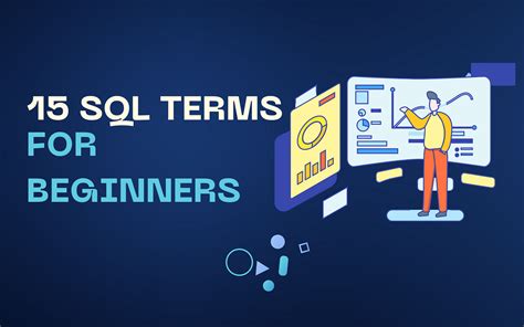 15 sql terms that every data analyst should know by hassan faheem illumination medium