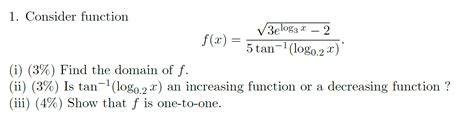 solved 1 consider function f x 5tan−1 log0 2x 3elog3x−2