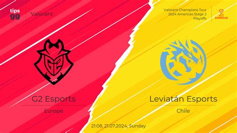 G2 Esports vs Leviatán Esports 21 07 2024 at Valorant Champions Tour