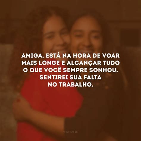 Frases De Despedida Para Amiga De Trabalho Que Agradecem A Parceria
