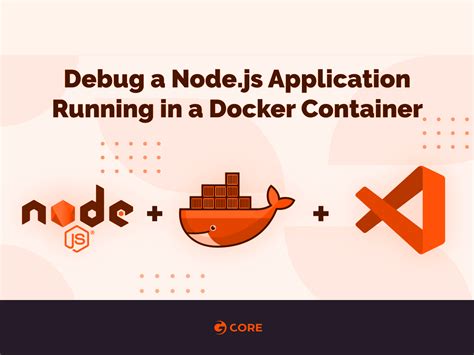 debug a node js application running in a docker container gcore