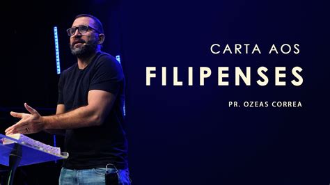 CARTAS AOS FILIPENSES PR OZEAS CORREA YouTube