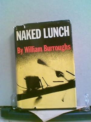 Naked Lunch By William S Burroughs First Edition AbeBooks