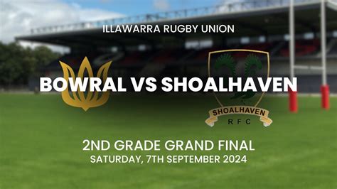 Illawarra Rugby Union Nd Grade Grand Final Bowral Vs Shoalhaven