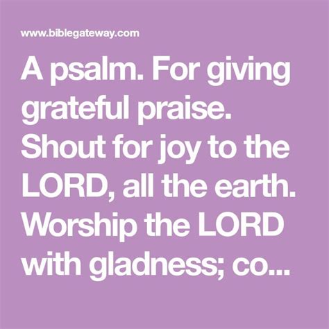 A Psalm For Giving Grateful Praise Shout For Joy To The LORD All The