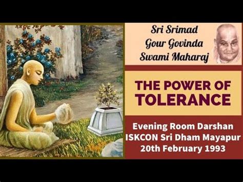 015 The Power Of Tolerance Sri Srimad Gour Govinda Swami Maharaj