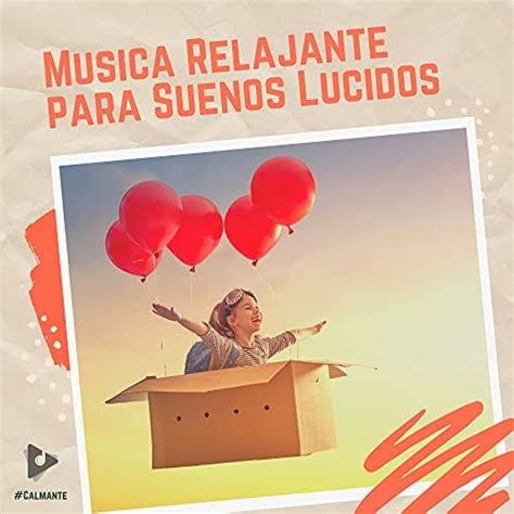 Play Música Relajante para Sueños Lúcidos by Calmante Dormida Por
