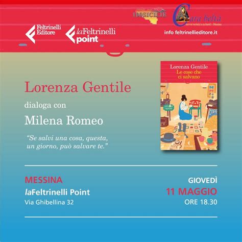 Le Cose Che Ci Salvano L Maggio La Presentazione Del Nuovo Libro