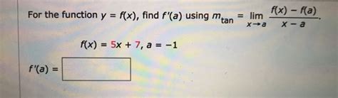 solved for the function y f x find f a using mtan f x