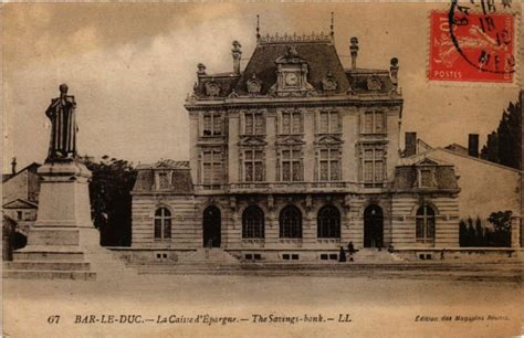 Bar le Duc La Caisse d Epargne à Bar le Duc Cartorum