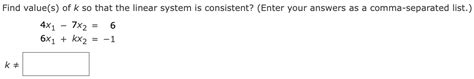 solved find value s of k so that the linear system is