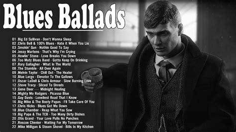 The Best Of Slow Blues Ballads Compilation Of Blues Music Greatest