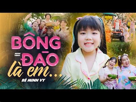 BÔNG ĐÀO LÀ EM Huỳnh Như Phiên Bản Nhí Bé MINH VY Cô Gái Bông Đào