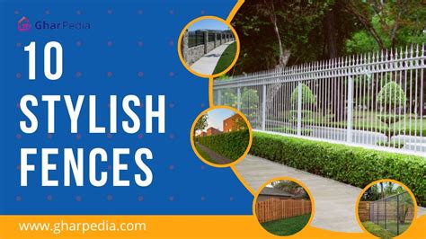 10 Different Types Of Fences That Are Widely Used Around Your Home
