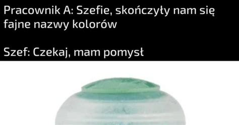 Przynajmniej Wiadomo O Co Chodzi Jeja Pl