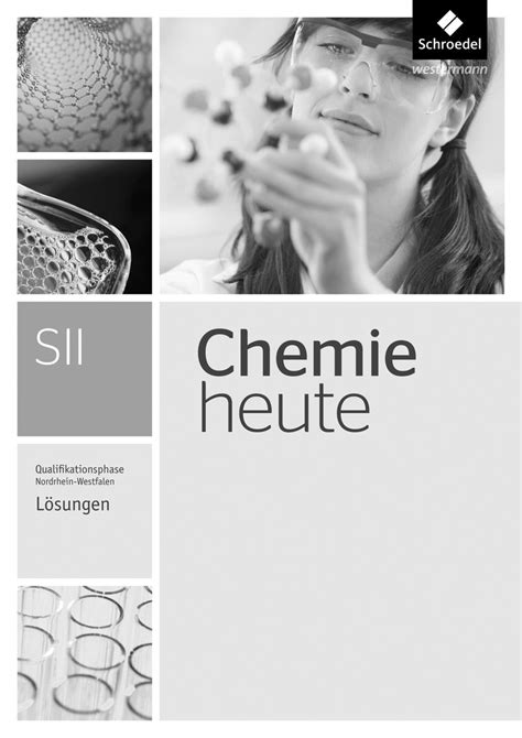 Chemie heute SII Bisherige Ausgabe für Nordrhein Westfalen