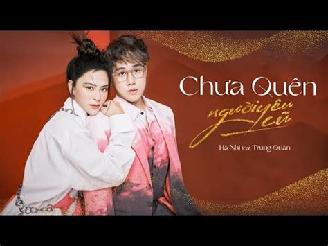 CHƯA QUÊN NGƯỜI YÊU CŨ HÀ NHI x TRUNG QUÂN x HỨA KIM TUYỀN live