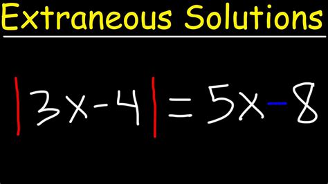 extraneous solutions of absolute value equations youtube